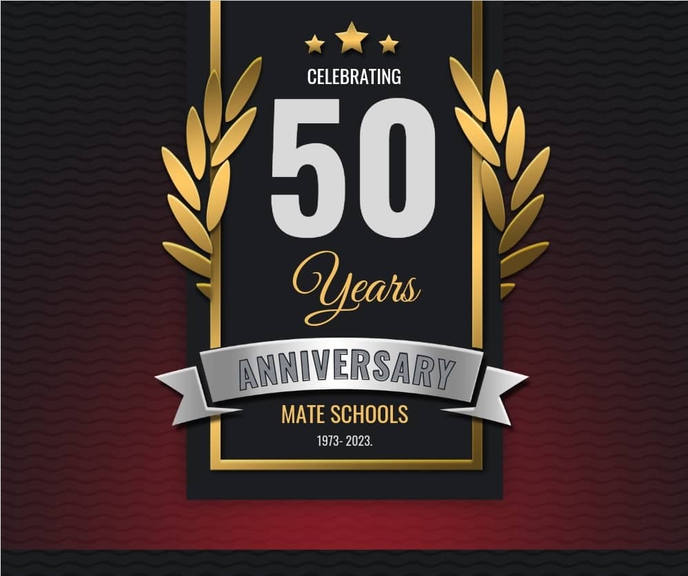 Mate Group of Schools » Mate Group of Schools At 50